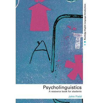 Psycholinguistics : A Resource Book for Stud...