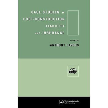 Case Studies in Post Construction Liability ...
