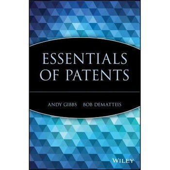Essentials Of Patents [Wiley经管]