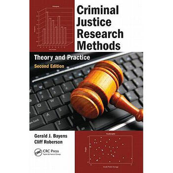 Criminal Justice Research Methods: Theory an...