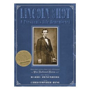 【】Lincoln Shot: A President's Lif