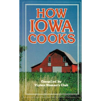 【】How Iowa Cooks