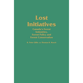 【】Lost Initiatives: Canada's Fore