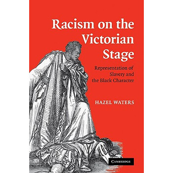 【】Racism on the Victorian Stage: