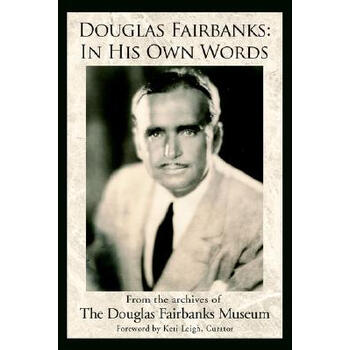 【】Douglas Fairbanks: In His Own