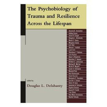【】The Psychobiology of Trauma and