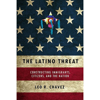 【】The Latino Threat: Construc