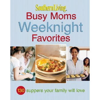 【】Busy Moms Weeknight Favorites