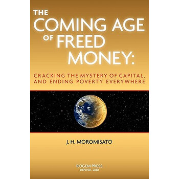 【】The Coming Age of Freed Money