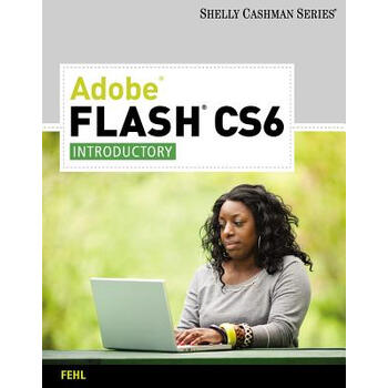 【】Adobe Flash CS6: Introductory