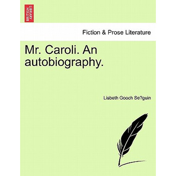 【】Mr. Caroli. an Autobiography.