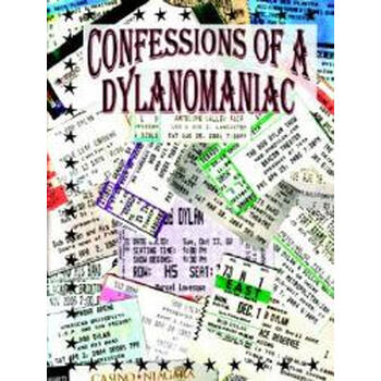 【】Confessions of a Dylanomaniac