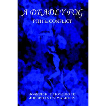 【】A Deadly Fog: Pith & Conflict