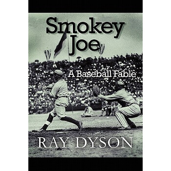 【】Smokey Joe: A Baseball Fable