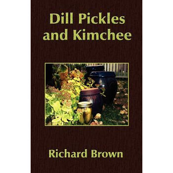 【】Dill Pickles and Kimchee