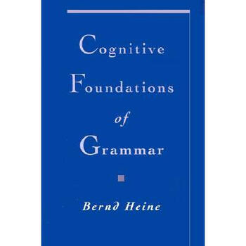 Cognitive Foundations of Grammar