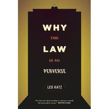 Why the Law Is So Perverse