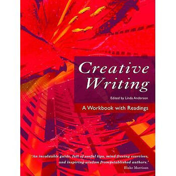 Creative Writing: A Workbook with Readings