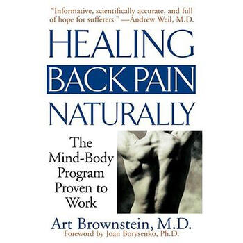 Healing Back Pain Naturally: The Mind Body P...