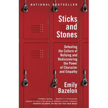 Sticks and Stones: Defeating the Culture of ...