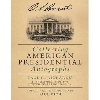 Collecting American Presidential Autographs:...
