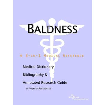【】Baldness - A Medical Dictionary,