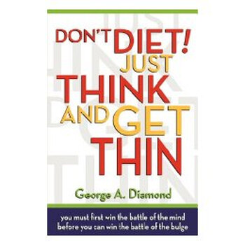 【】Don't Diet! Just Think and Get
