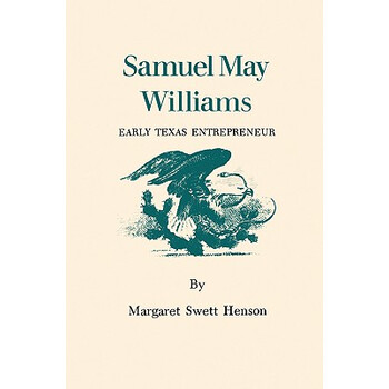 【】Samuel May Williams: Early Texas