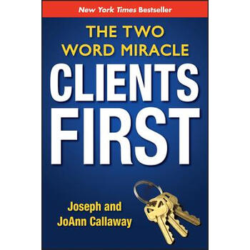 【】Clients First: The Two Word