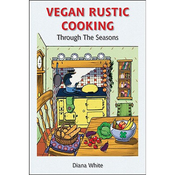 【】Vegan Rustic Cooking: Through th