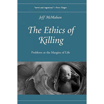 The Ethics of Killing: Problems at the Margi...