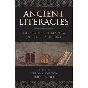 Ancient Literacies: The Culture of Reading i...