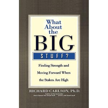What about the Big Stuff?: Finding Strength ...