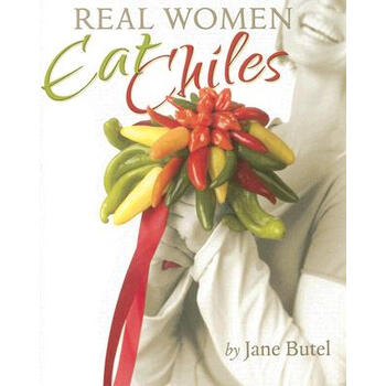 【】Real Women Eat Chiles