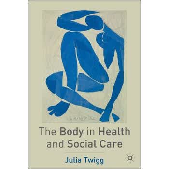 【】The Body in Health and Social