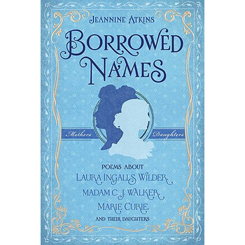 【】Borrowed Names: Poems about Laur