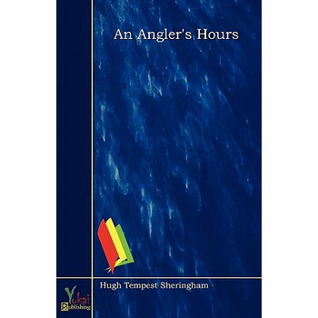 【】An Angler's Hours