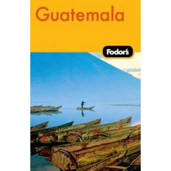 【】Fodor's Guatemala, 2nd Edition