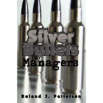 【】Silver Bullets for Managers