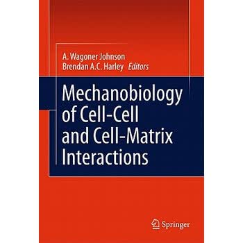 【】Mechanobiology of Cell-Cell and
