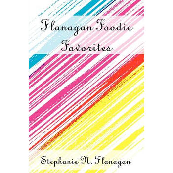 【】Flanagan Foodie Favorites