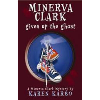 【】Minerva Clark Gives Up the Ghost