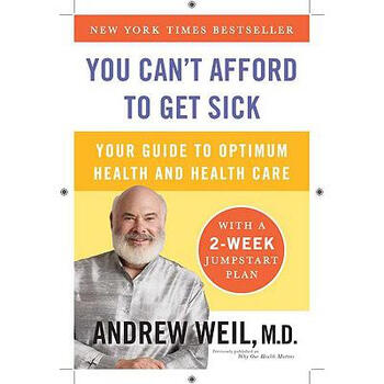 You Can't Afford to Get Sick: Your Guide to ...