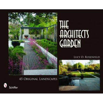 Architect's Garden: 45 Original Landscapes: ...
