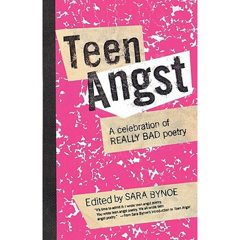 【】Teen Angst: A Celebration of Really Bad