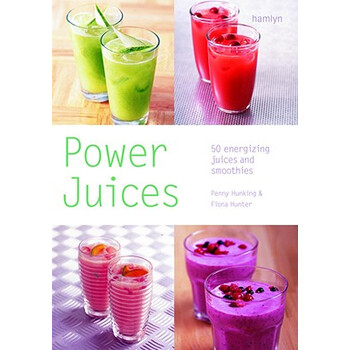 【】Power Juices: 50 Energizing Juices and