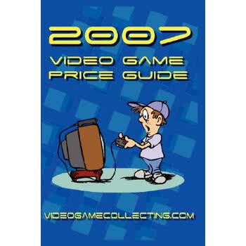 【】2007 Video Game Price Guide