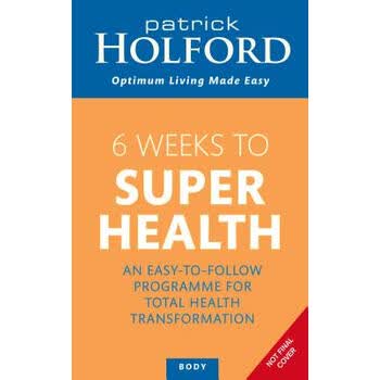 【】6 Weeks to Superhealth: An