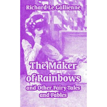 【】The Maker of Rainbows and Othe