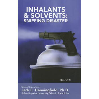 【】Inhalants and Solvents: Sniffing